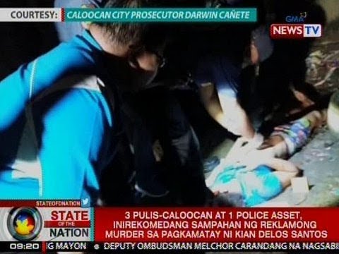 SONA: 3 pulis-Caloocan at 1 police asset, inirekomendang sampahan ng reklamong murder