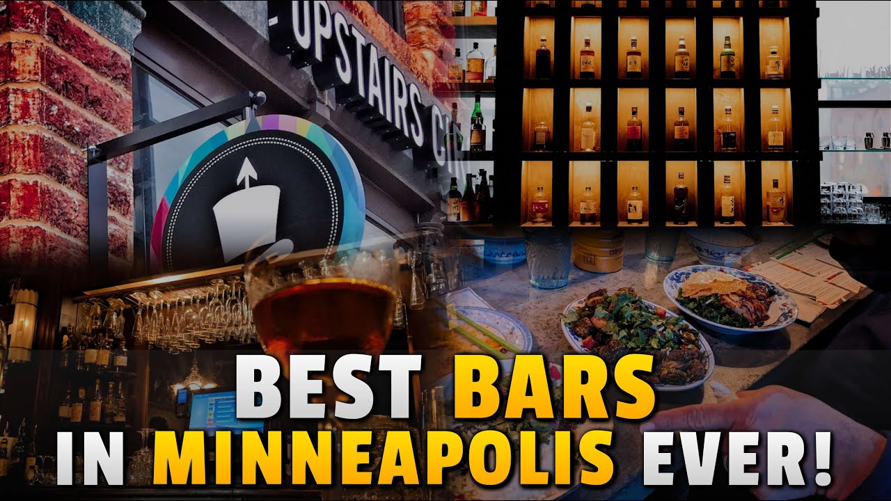 Best Bars in Minneapolis EVER! Find Top Bars in Minneapolis