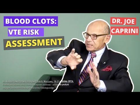 Blood Clots: VTE risk assessment in surgical and medical patients