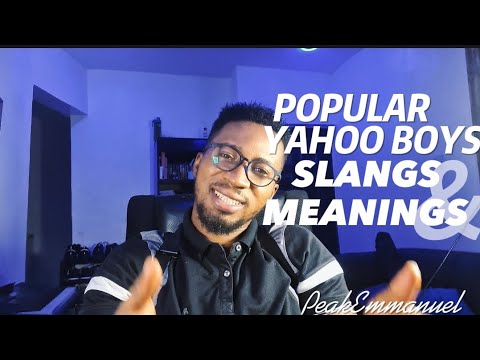 Decoding Yahoo Boys: Popular Slangs & Their Hidden Meanings