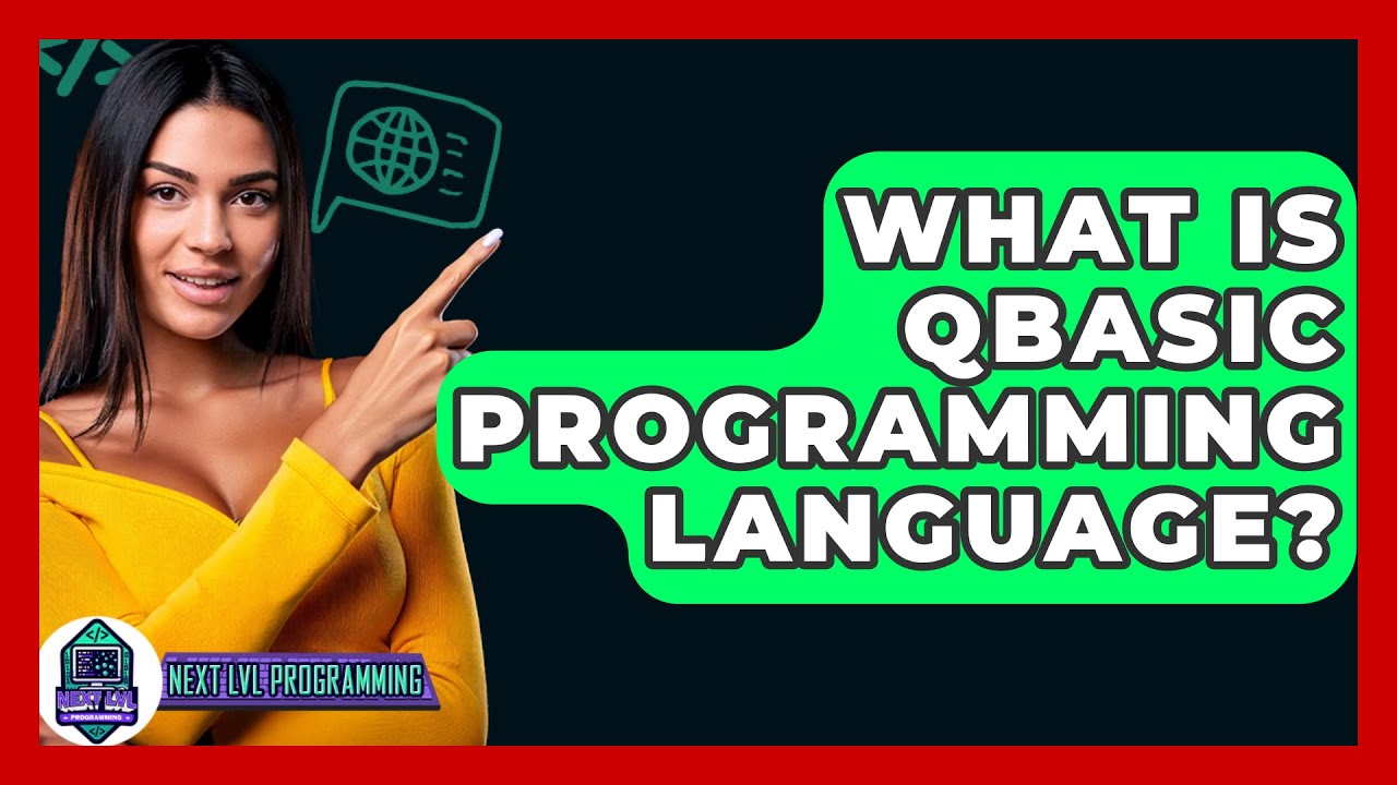 What Is QBasic Programming Language? - Next LVL Programming