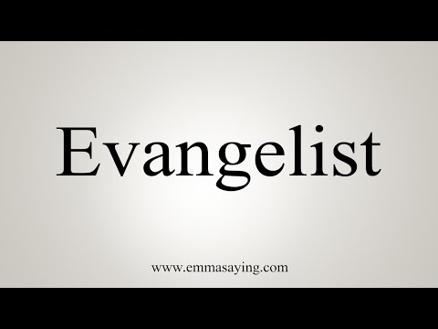 How To Say Evangelist