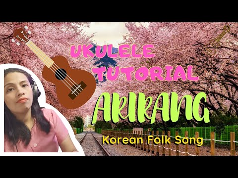 Arirang - Korean Folk Song - Ukulele Tabs - Acousterr