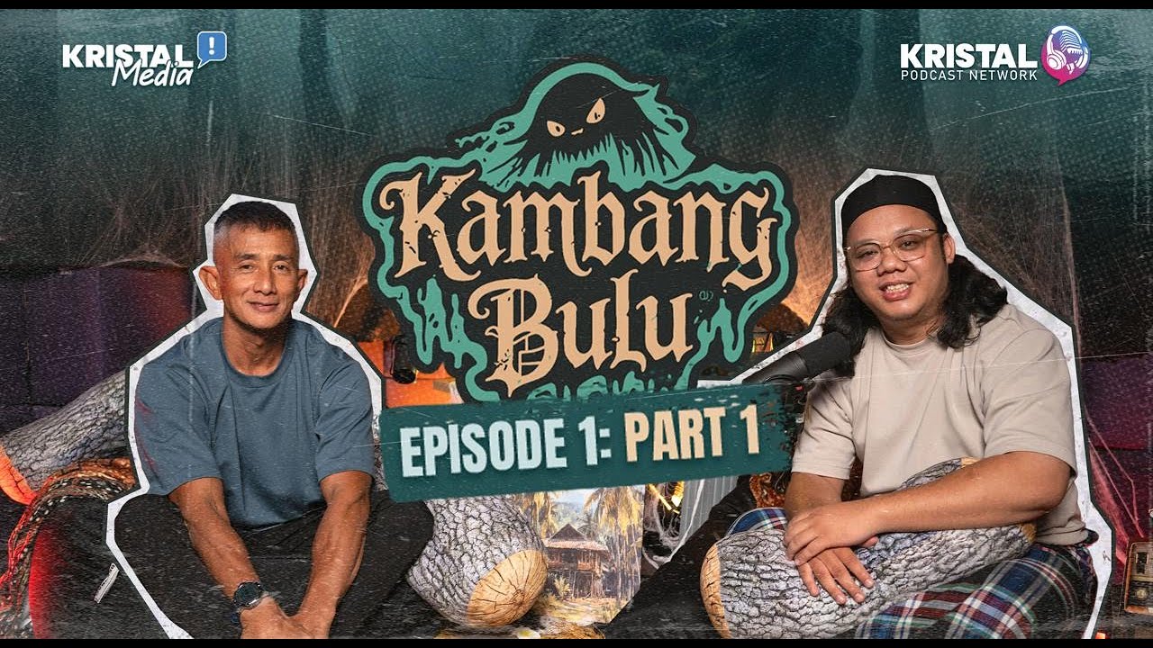 KISAH PENGALAMAN SERAM ANGKAL YUYUN | KAMBANG BULU PODCAST - PT 1