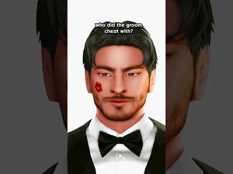 who did the groom CHEAT with? 💔| the sims 4 #sims #thesims4 #sims4 #shorts