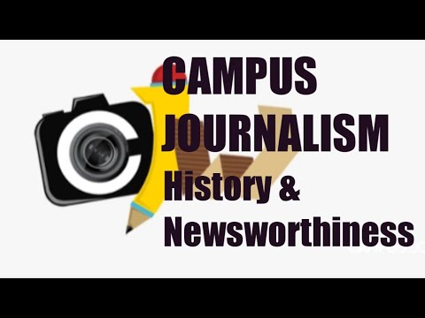 Campus Journalism: History and Newsworthiness