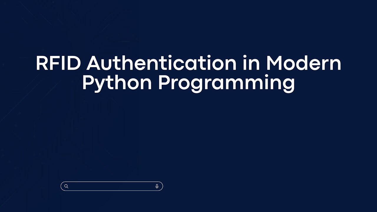 RFID Authentication in Modern Python Programming