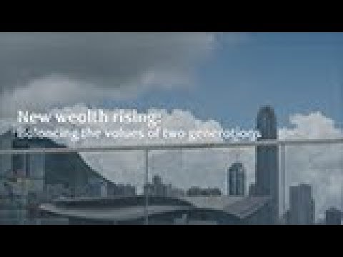 New wealth rising: Balancing the values of two generations