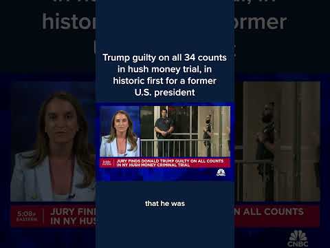 Trump guilty on all 34 counts in hush money trial, in historic first for a former U.S. president