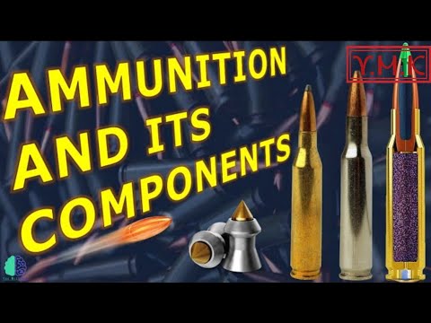 Basics of Ammunition and its Components | You Must Know