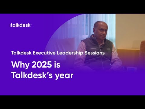 Why 2025 is Talkdesk's Year