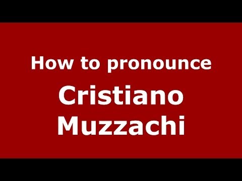 How to pronounce Cristiano Muzzachi (Italian/Italy) - PronounceNames.com