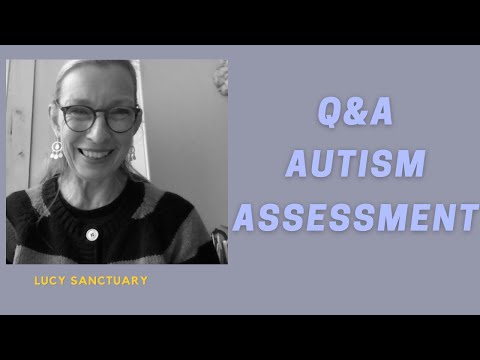 Q&A Autism assessment (What is the ADOS, ADI, Private/NHS?)