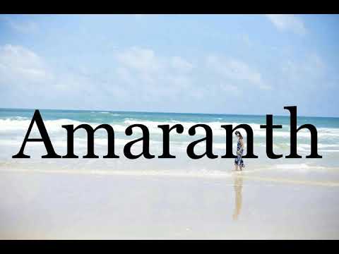 How To Pronounce Amaranth🌈🌈🌈🌈🌈🌈Pronunciation Of Amaranth