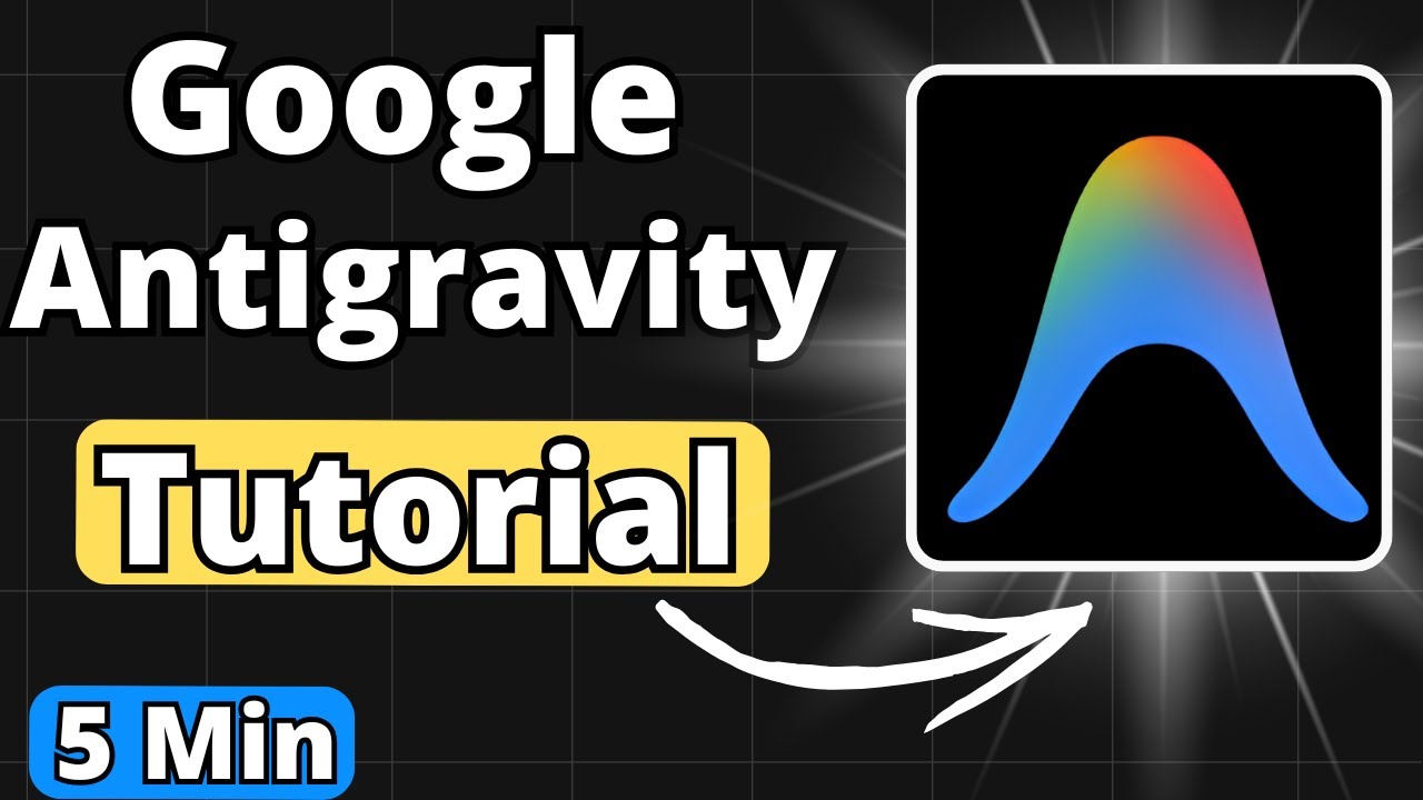 Google Antigravity Tutorial For Beginners