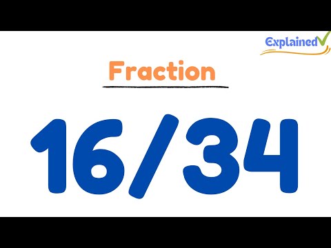 How to Simplify the Fraction 16/34