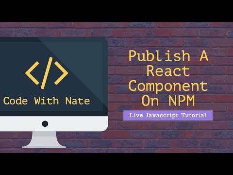 Publish A React Component On NPM