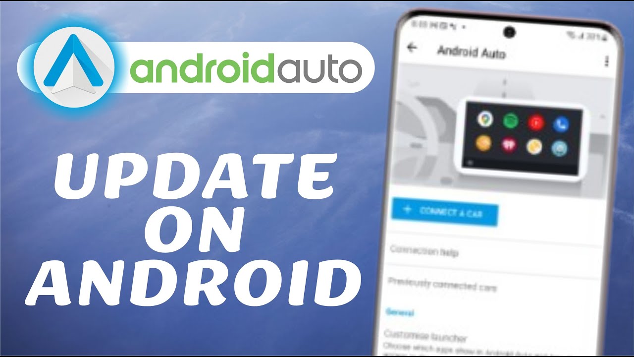 How to Update Android Auto on Android - The Easy Way