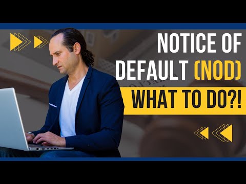 Notice of Default (NOD) What to do?!