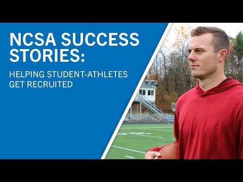 NCSA Success Stories: Helping Student Athletes Get Recruited