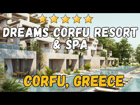 Dreams Corfu Resort & Spa Review | Luxury All-Inclusive Hotel in Corfu, Greece