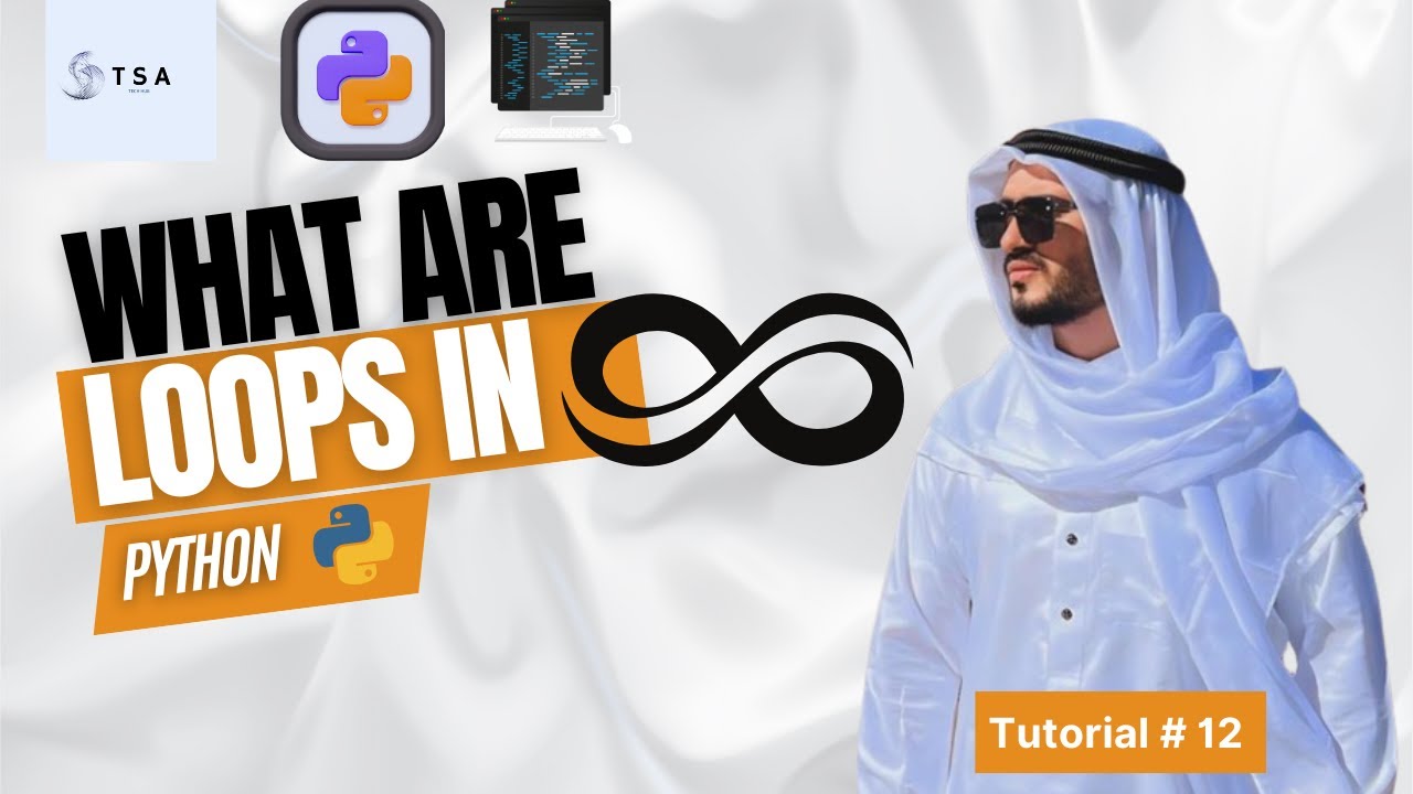 What are loops in Python ( For, While, Nested ) || Python Tutorial # 12