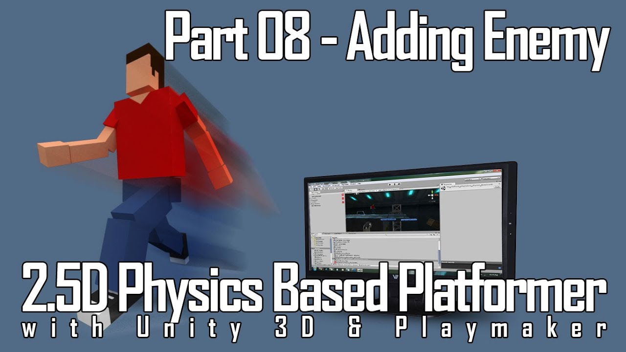 2D Physics Platformer with Unity and Playmaker part 8 - Adding Enemy