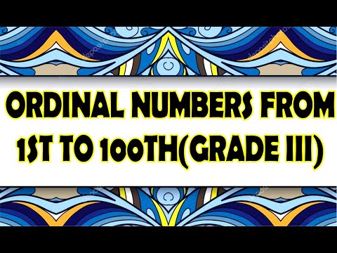 ORDINAL NUMBERS FROM 1ST TO 100TH(GRADE III)