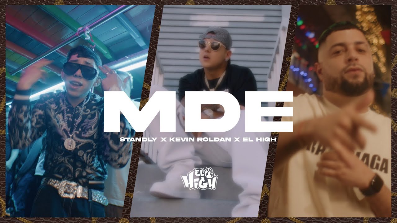 Kevin Roldan Ft. El High Y Standly – MDE (Video Oficial)