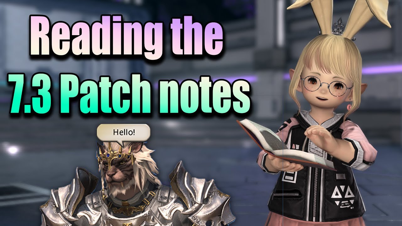 Patch 7.3 Patch Notes - FFXIV NEWS