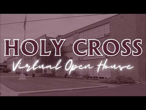 Holy Cross High School Virtual Open House 2020