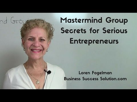 Mastermind Group Secrets for Serious Entrepreneurs