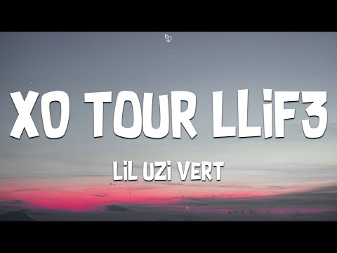 Lil Uzi Vert - XO Tour Llif3 (Lyrics)