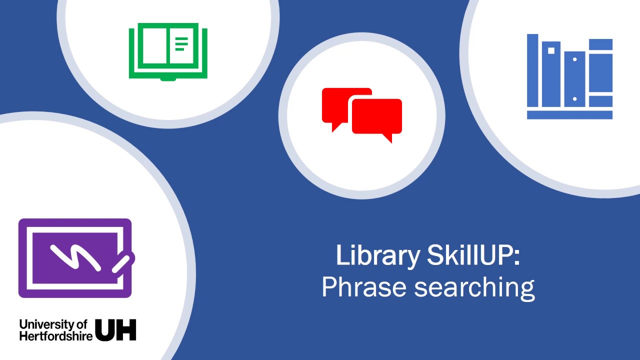 SkillUp Searching Techniques Phrase searching