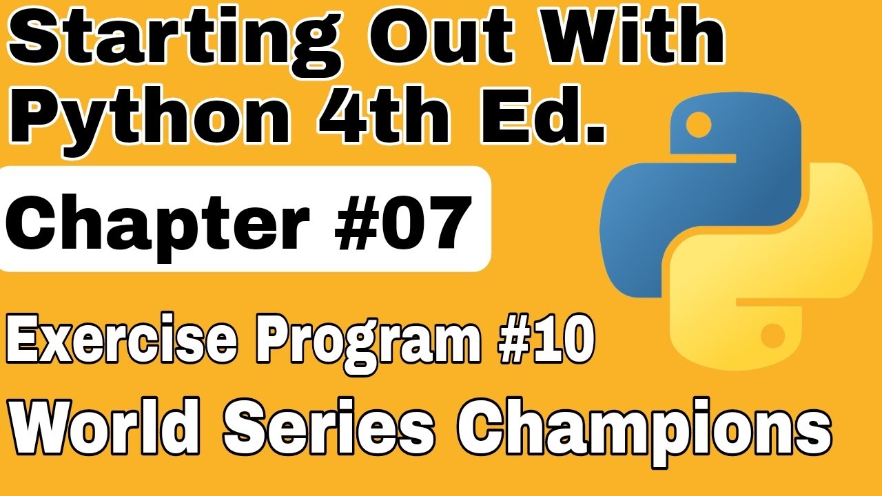 Starting Out With Python Chapter 7 Exercise Program 10  World Series Champions Python Exercise