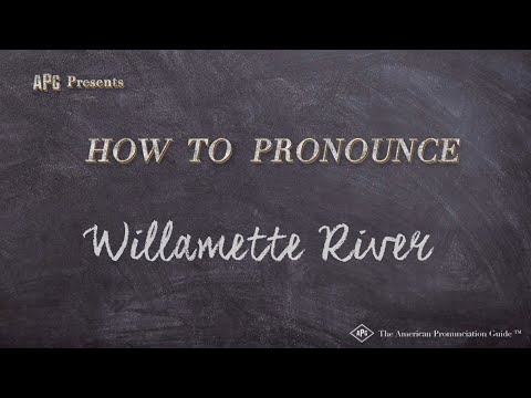 How to Pronounce Willamette River (Real Life Examples!)