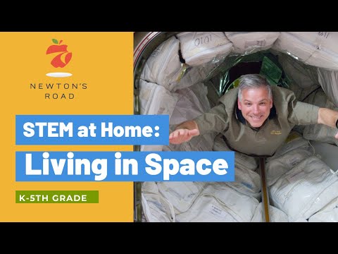 STEM at Home: K-5th Grade, Living in Space with Greg Johnson