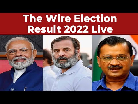 THE WIRE LIVE: ASSEMBLY ELECTIONS 2022 RESULTS | GUJARAT-HIMACHAL ELECTIONS RESULTS Live Updates