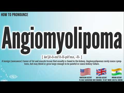 Angiomyolipoma Pronunciation | How to Pronounce (say) Angiomyolipoma CORRECTLY | Medical Meaning
