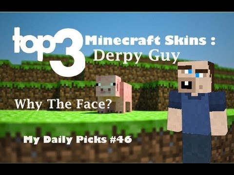Minecraft Skins Top 3 Derp Minecraft Skins He's Strange!!! Why The Face? Awesome Minecraft Skins