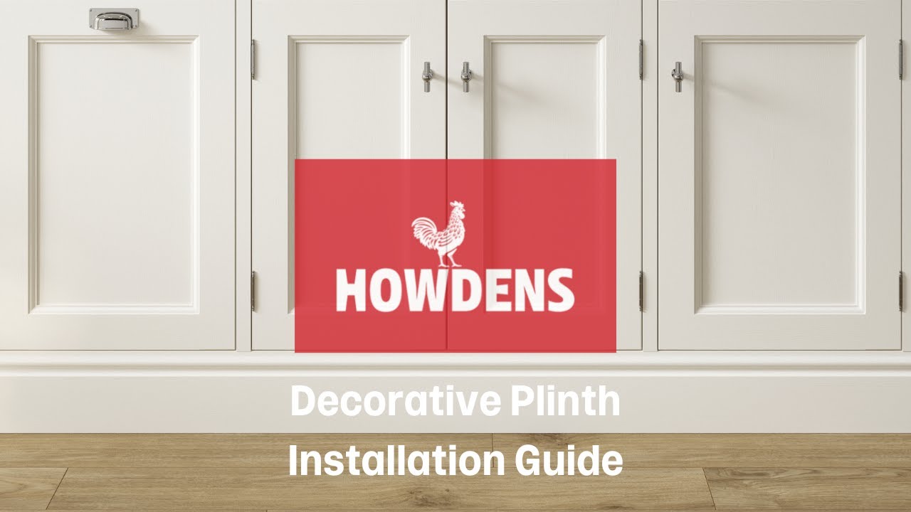 Howdens Decorative Plinth Installation Guide