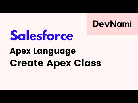 Learn Salesforce How to Create Apex Class using Developer Console in Apex Language - Mind Luster