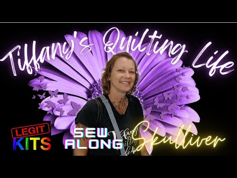 New Sew Along with Tiffany Making Legit Kits "Skulliver"
