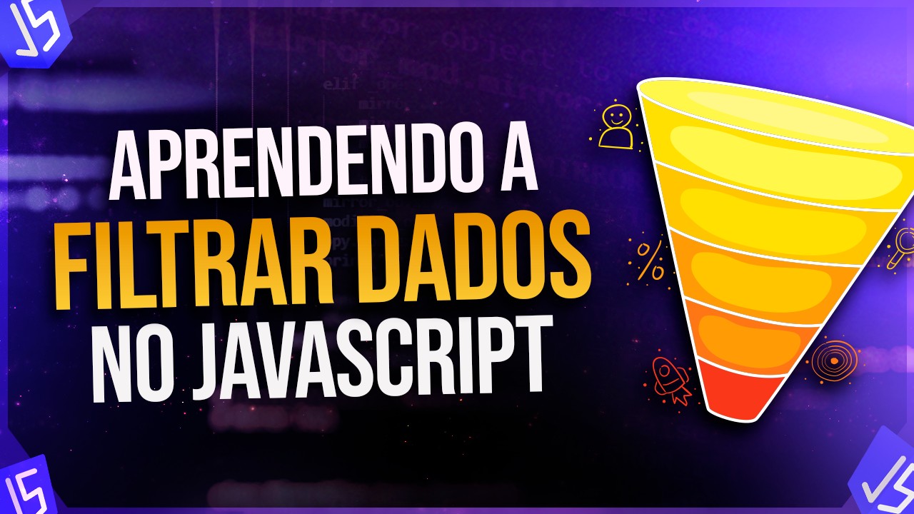 Aprendendo a Filtrar Dados no JavaScript