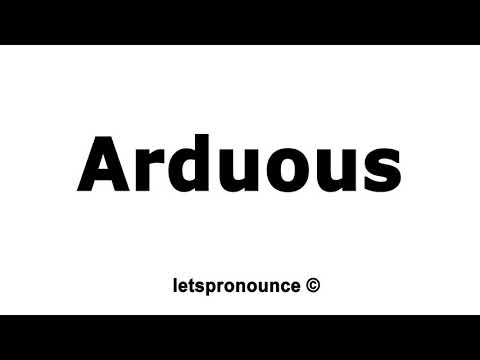 How to Pronounce Arduous