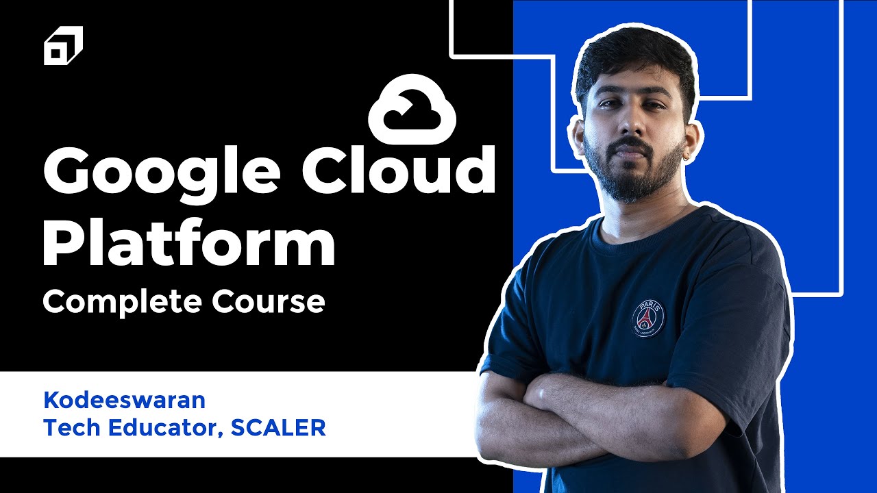 Comprehensive Guide to Google Cloud Platform: Full Course Overview | Galaxy.ai