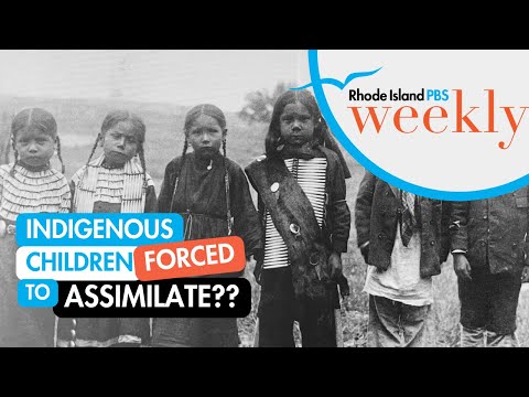 Indigenous children forced to assimilate to white ways of life | Rhode Island PBS Weekly