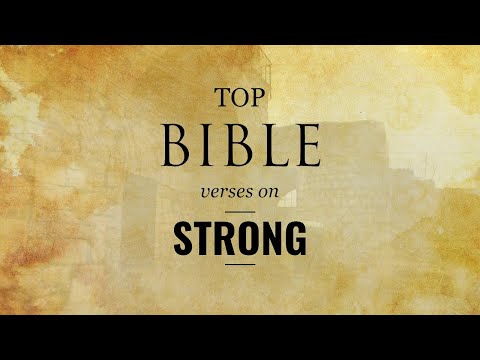 Top Bible Verses on Strong - The river Kishon swept them away,...
