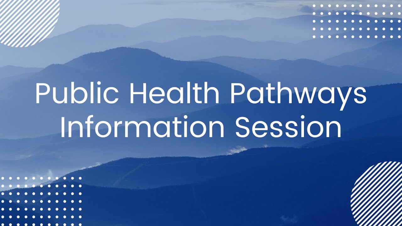 Public Health Pathways Information Session
