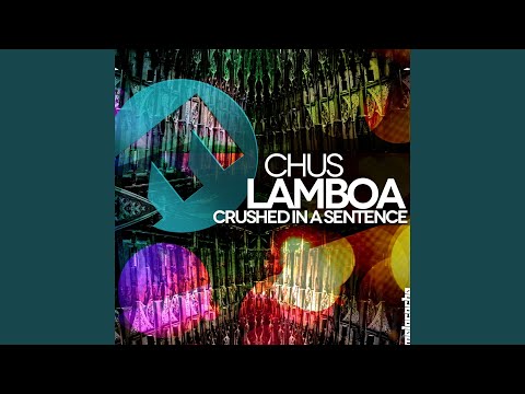 Crushed in a Sentence (Original Mix)